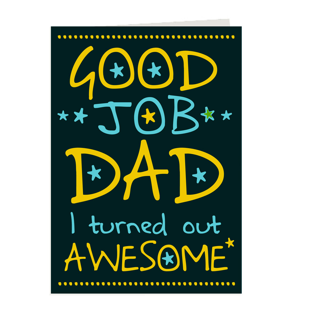 Good Job Dad Greeting Card