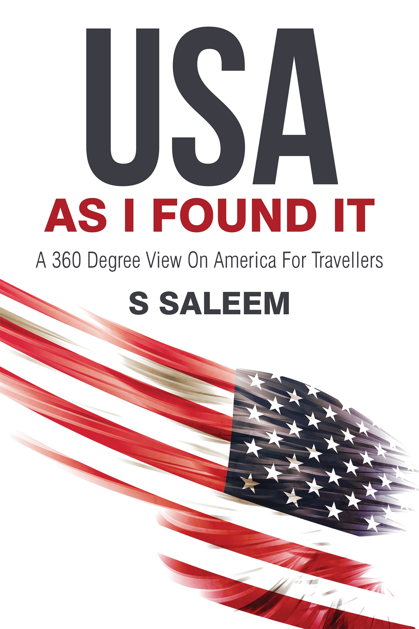 USA As I Found It:A 360 Degree View On America For Travellers