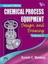 Buy CHEMICAL PROCESS EQUIPMENT DESIGN AND DRAWING (Volume I), SECOND ...