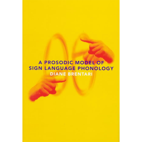 Buy A Prosodic Model of Sign Language Phonology (Language, Speech, and ...