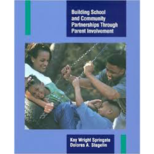 Buy Building School And Community Partnerships Through Parent ...