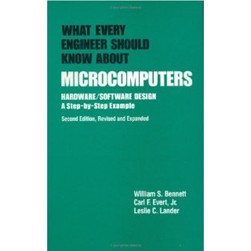 Buy What Every Engineer Should Know About Microcomputers Hardwaresoftware Design A Step By Step