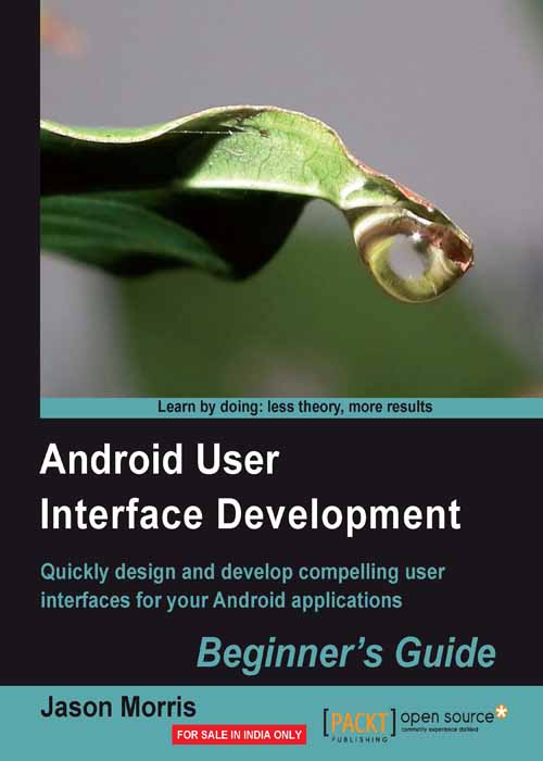 Buy Android User Interface Development Beginner's Guide Online @ ₹999 from ShopClues