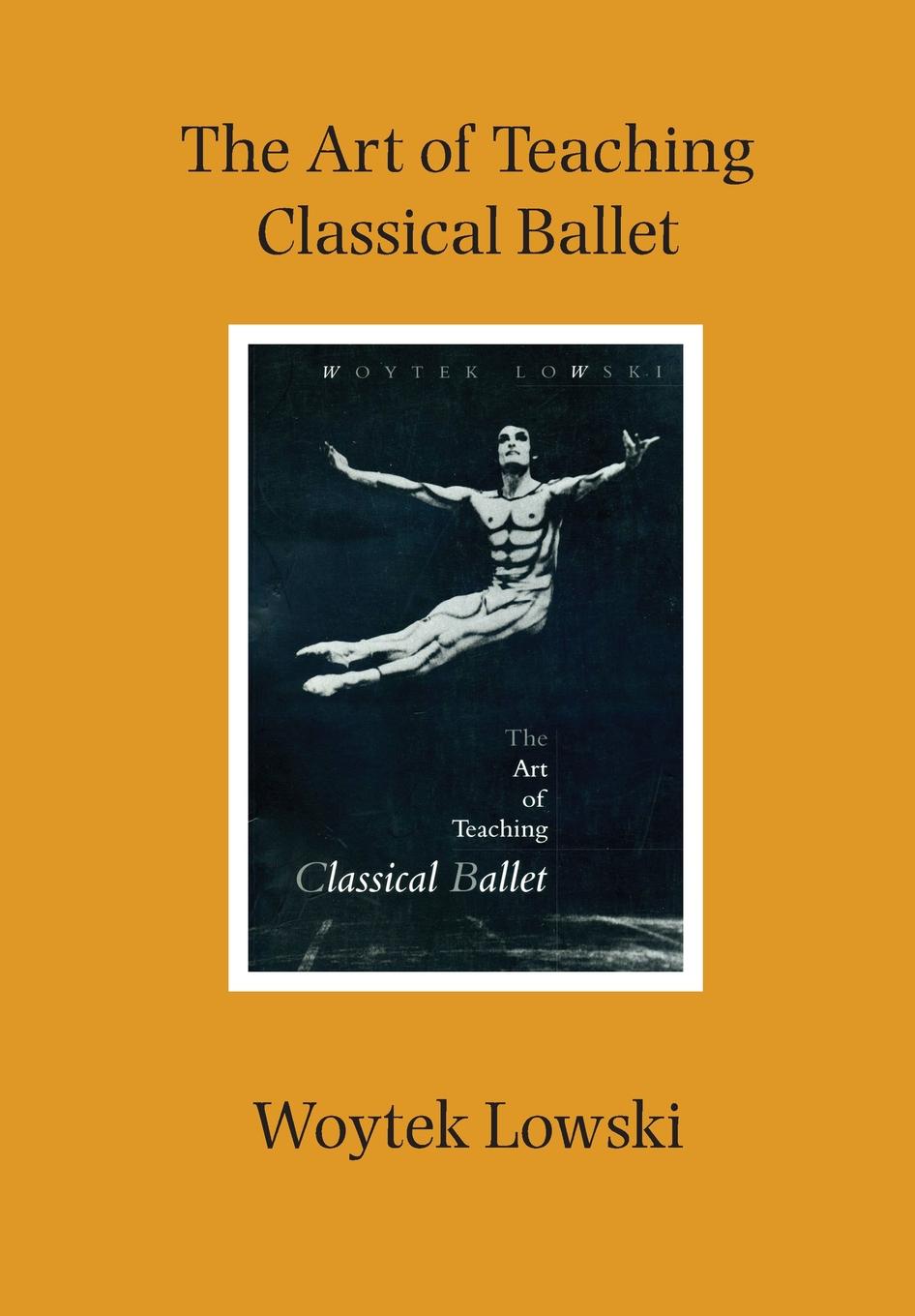 Buy The Art of Teaching Classical Ballet Online @ ₹1035 from ShopClues