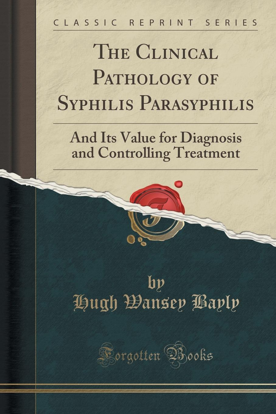 Buy The Clinical Pathology Of Syphilis Parasyphilis Online @ ₹756 from ...