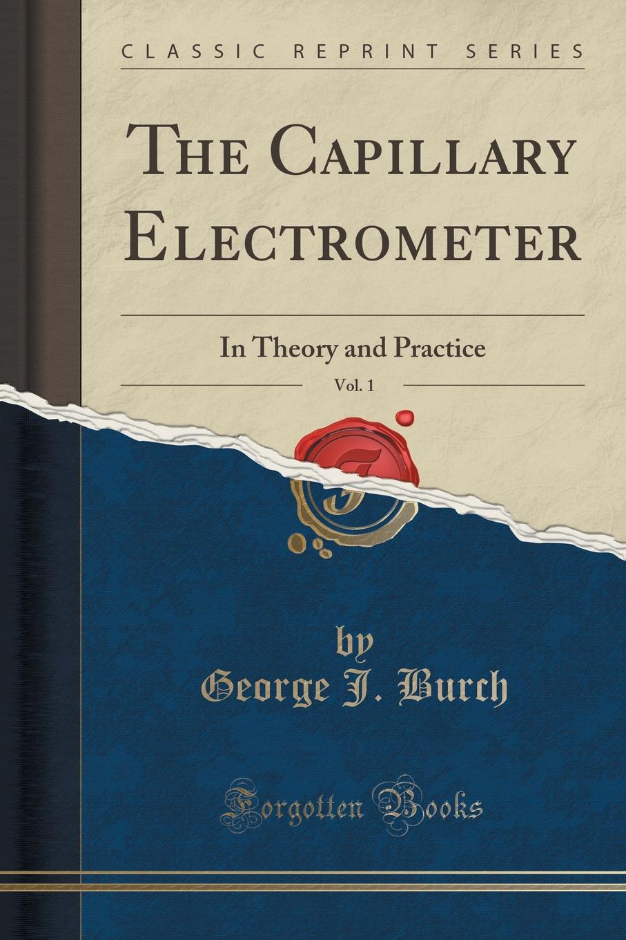 Buy The Capillary Electrometer, Vol. 1 Online @ ₹660 from ShopClues