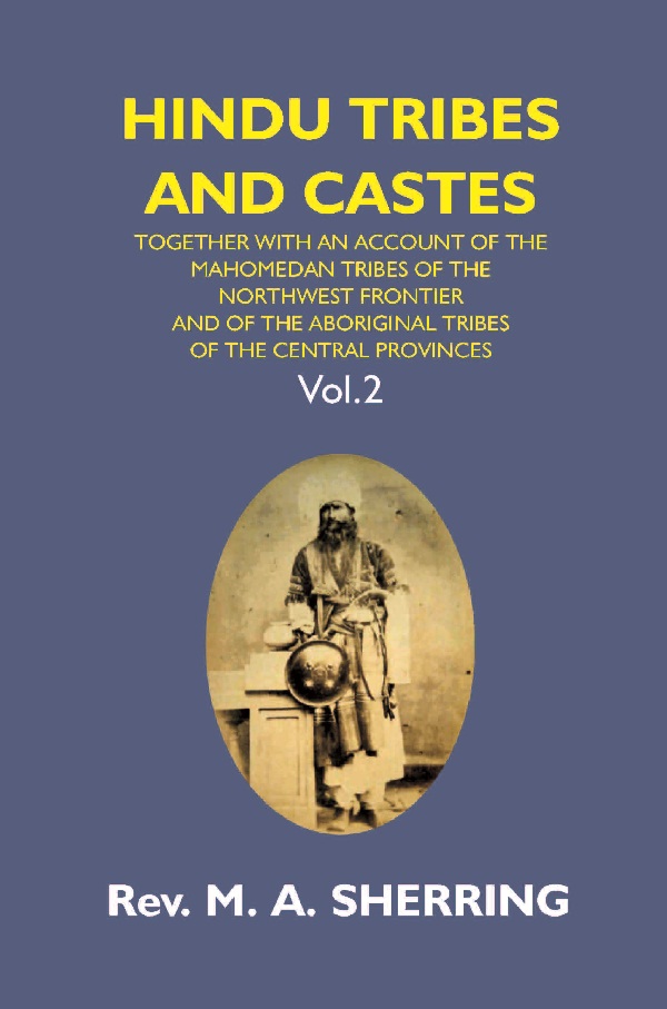 Buy HINDU TRIBES AND CASTES: TOGETHER WITH AN ACCOUNT OF THE MAHOMEDAN ...