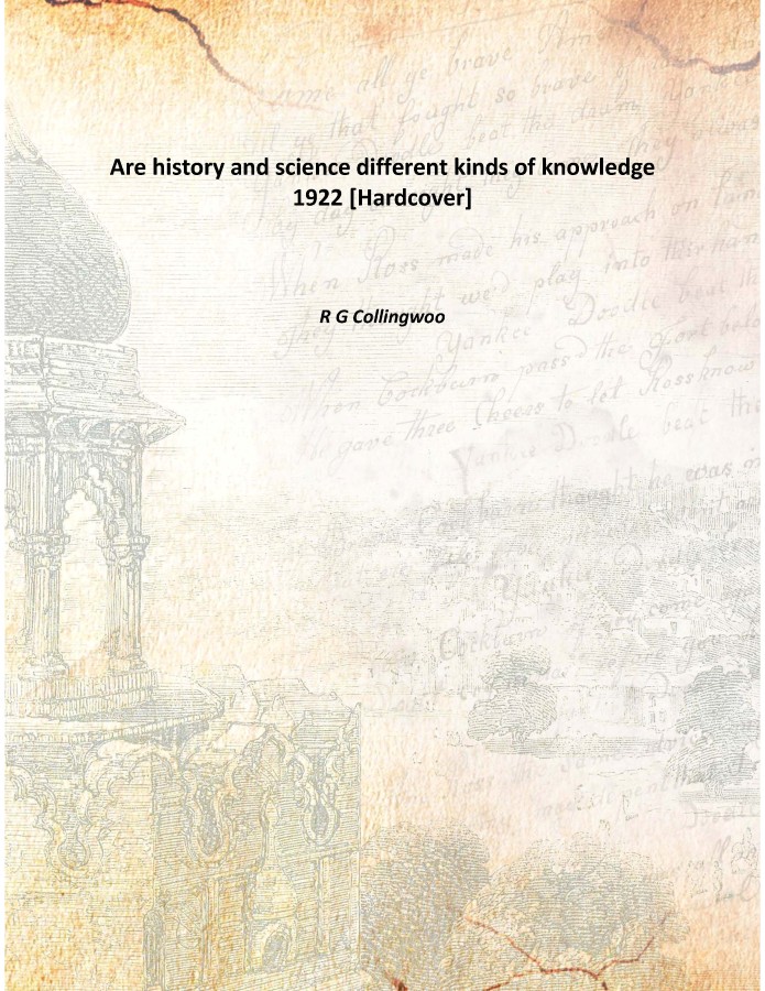 Buy Are history and science different kinds of knowledge 1922 ...