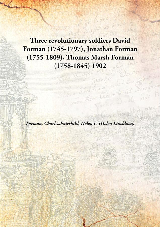 Buy Three revolutionary soldiers David Forman (1745-1797), Jonathan ...