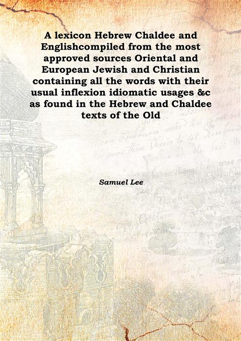 Buy A lexicon Hebrew Chaldee and English compiled from the most ...