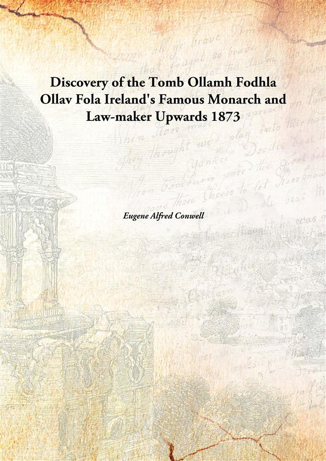 Buy Discovery Of The Tomb Ollamh Fodhla Ollav Fola Ireland's Famous ...