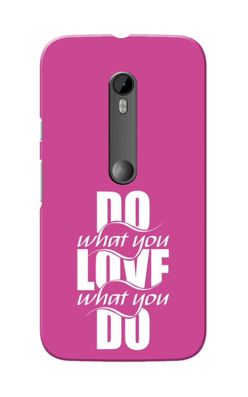 Buy Moto G3 Case, Moto G Turbo Case, Do What You Love Slim Fit Hard ...