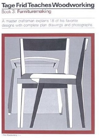 Buy Tage Frid Teaches Woodworking Book 3: Furnituremaking: A master ...