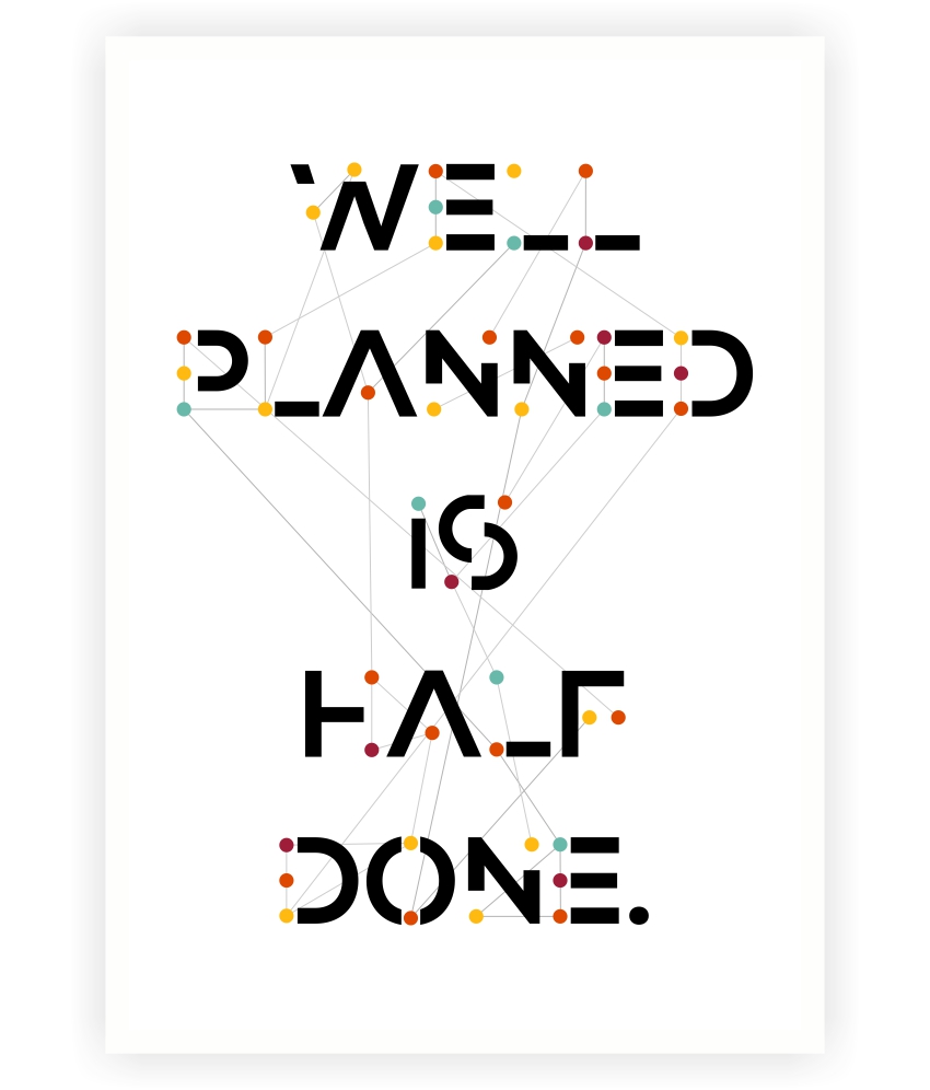 Well Planned is half done Inspirational and Motivational Quotes Poster ...