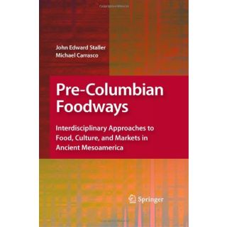 Buy online Pre Columbian Foodways: Interdisciplinary Approaches To Food ...