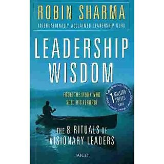 Leadership Wisdom by Robin Sharma