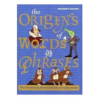 The Origins of Words & Phrases