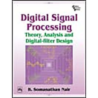 DIGITAL SIGNAL PROCESSING : THEORY, ANALYSIS AND DIGITAL-FILTER DESIGN