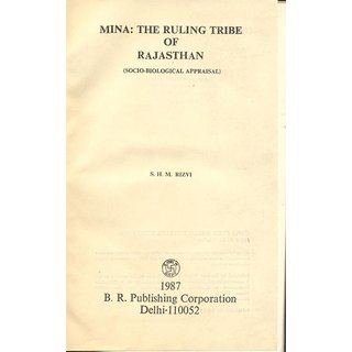 Buy Mina The Ruling Tribe of Rajasthan: Socio-Biological Appraisal ...