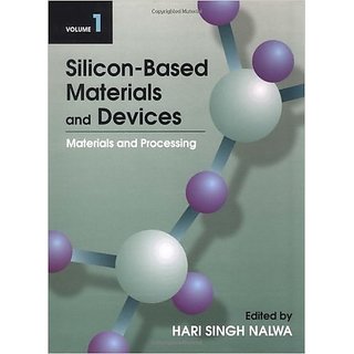 Buy Silicon-Based Material And Devices, Two-Volume Set: Materials And ...