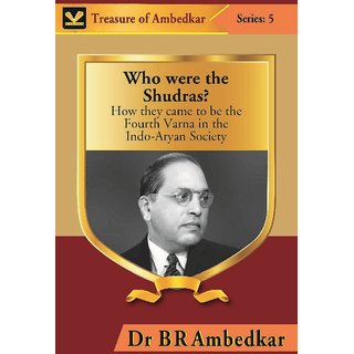 Buy Who were the Shudras? : How they came to be the Fourth Varna in the ...