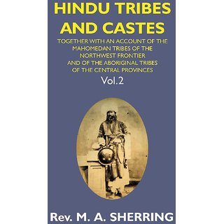 Buy HINDU TRIBES AND CASTES: TOGETHER WITH AN ACCOUNT OF THE MAHOMEDAN ...