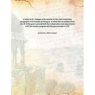 Buy A letter to Dr. Cadogan with remarks on the most interesting ...