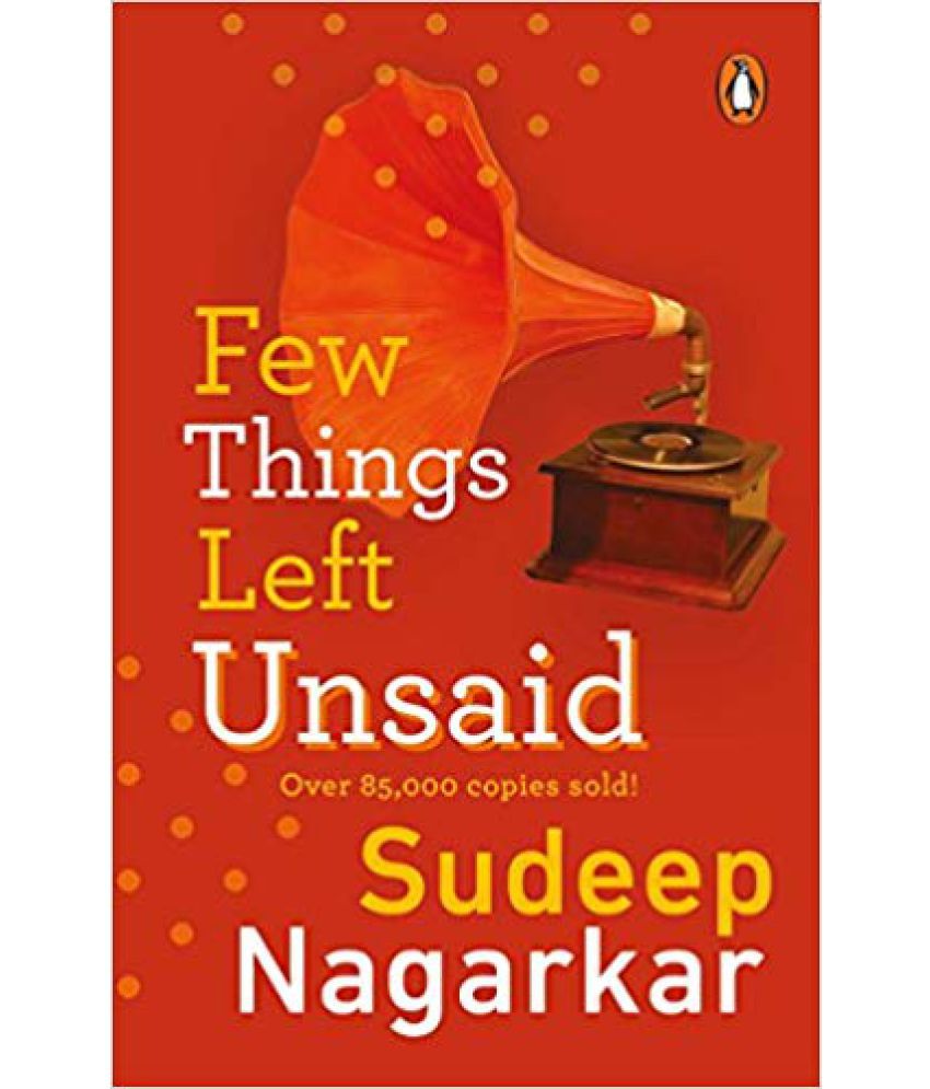 Buy Few Things Left Unsaid By- Sudeep Nagarkar E-Book Downloadable Content (deliver via e-mail ...