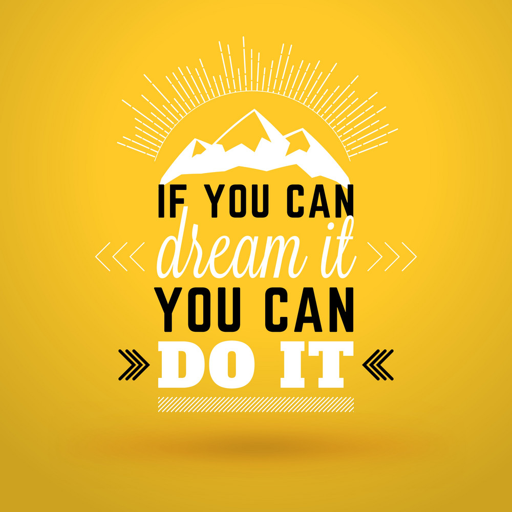 Buy if you can dream it you can do itAll Time Posters|300 GSM HD Paper ...