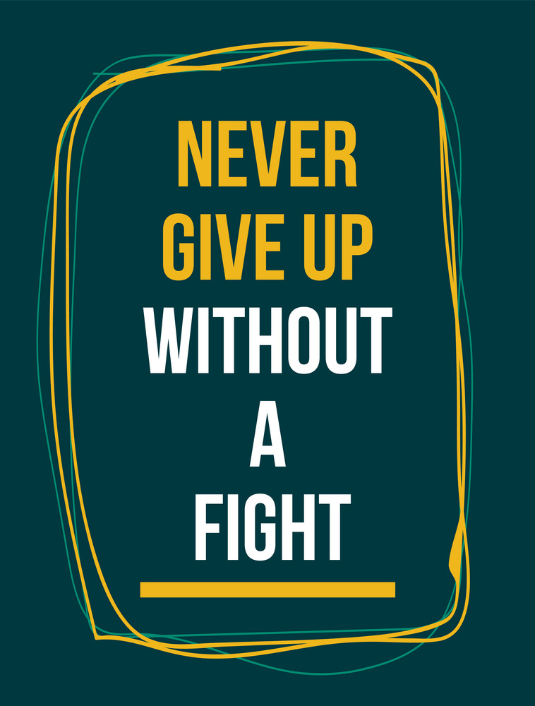 Buy never give up without fightAll Time Posters|sticker paperPrint ...