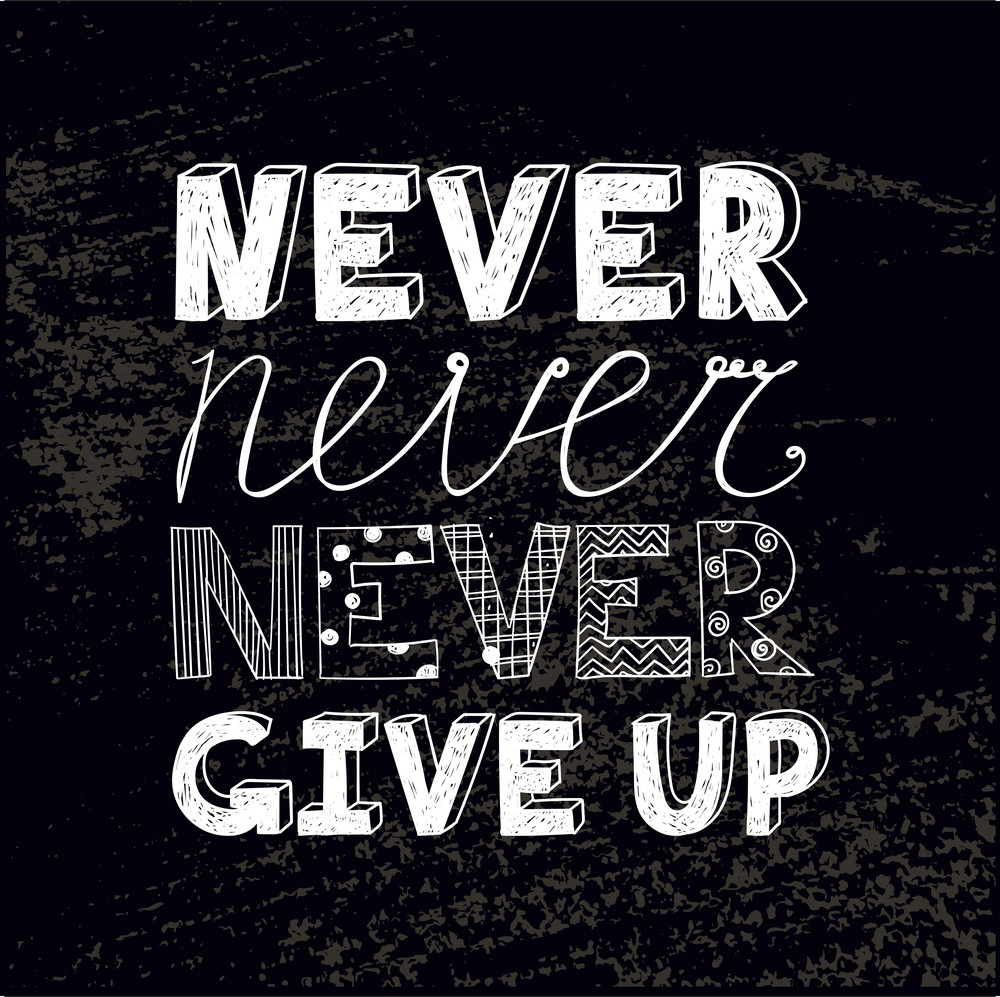 Buy never never never giveupAll Time Posters|sticker paperPrint ...