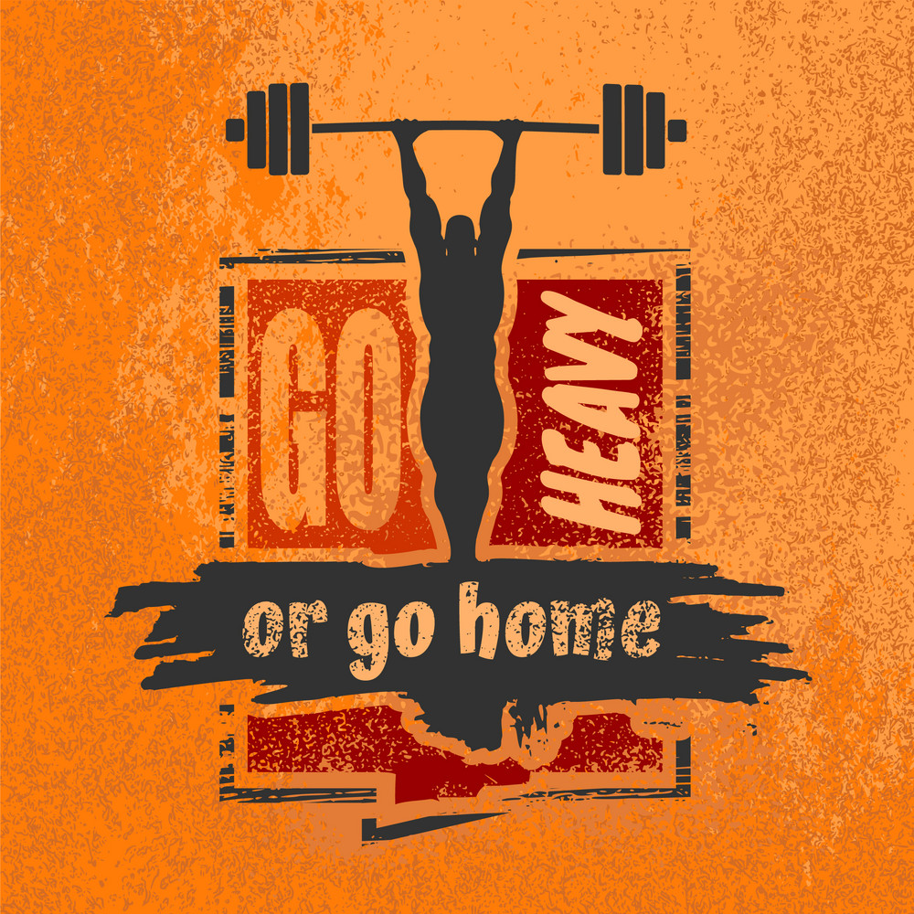 Buy go heavy or go homeAll Time Posters|sticker paperPrint |Sticker ...