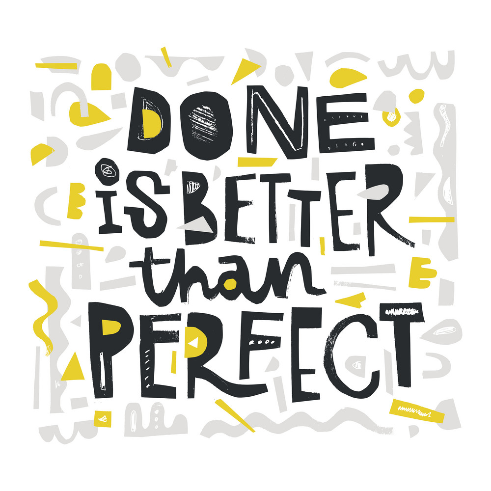 Buy done is better then perfectAll Time Posters|sticker paperPrint ...
