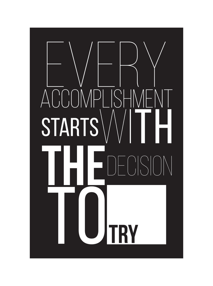 Buy every acomplishment starts with the decision to tryAll Time Posters ...