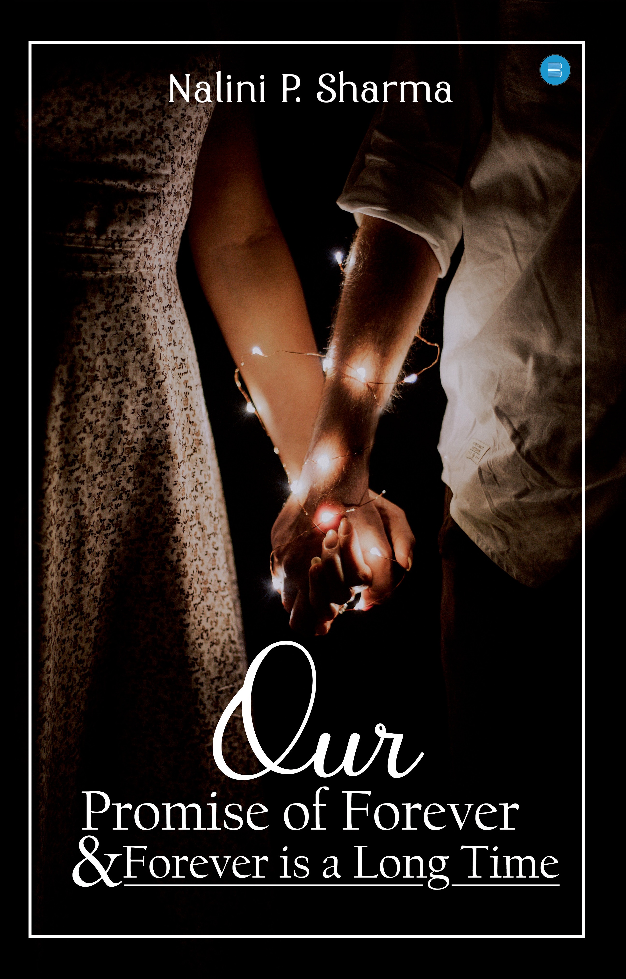 Buy Our Promise of Forever Forever is a Long Time Online @ ₹218 from ...