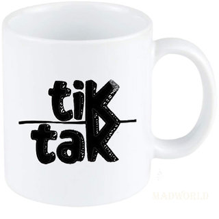 Buy Madworld Tik Tok Best Quotes Printed Ceramic White Coffee Mug Best ...