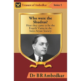 Buy Who Were the Shudras? : How They Came to Be the Fourth Varna in the ...